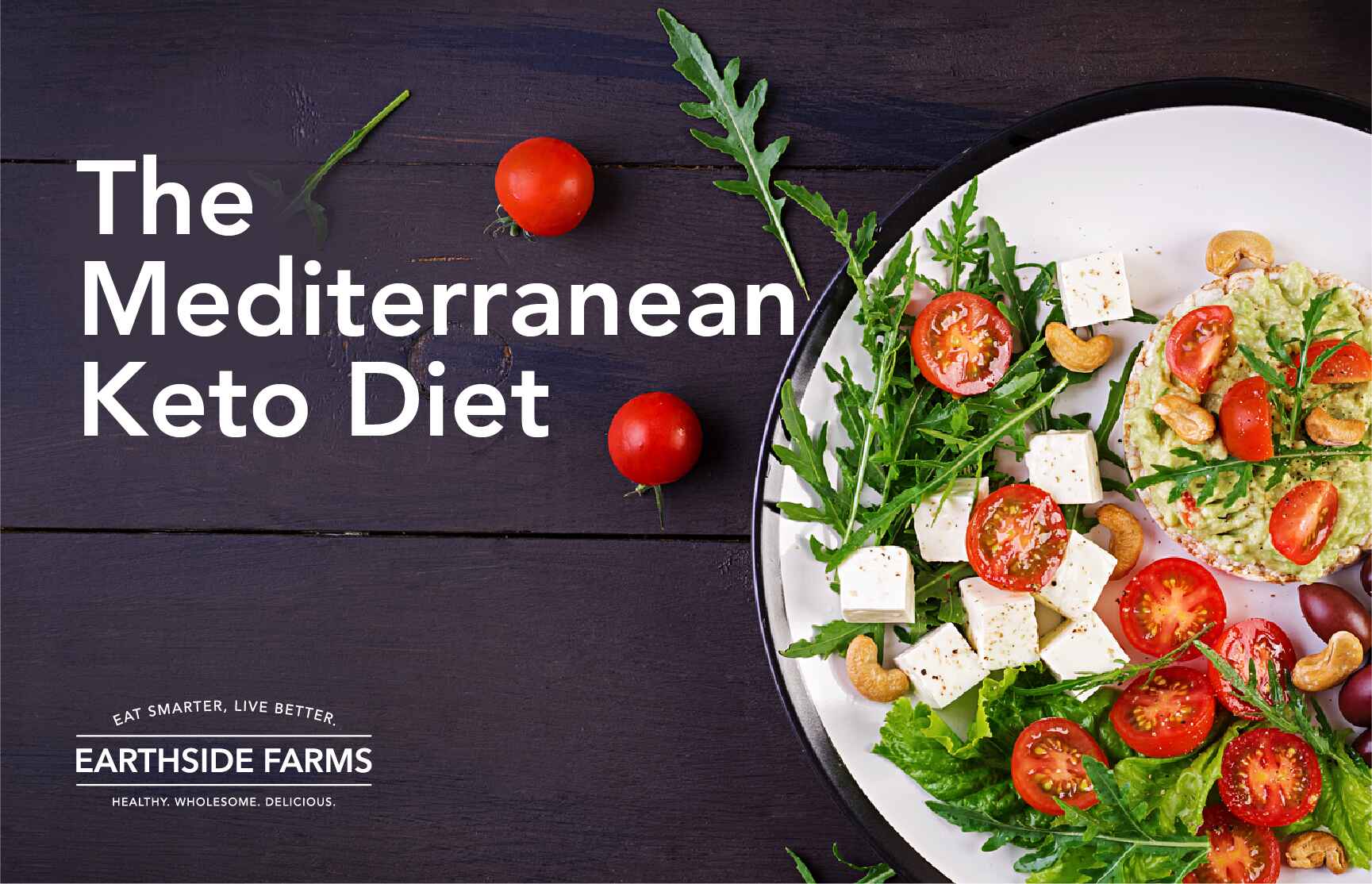 The Mediterranean Keto Diet - Benefits & Options – Earthside Farms