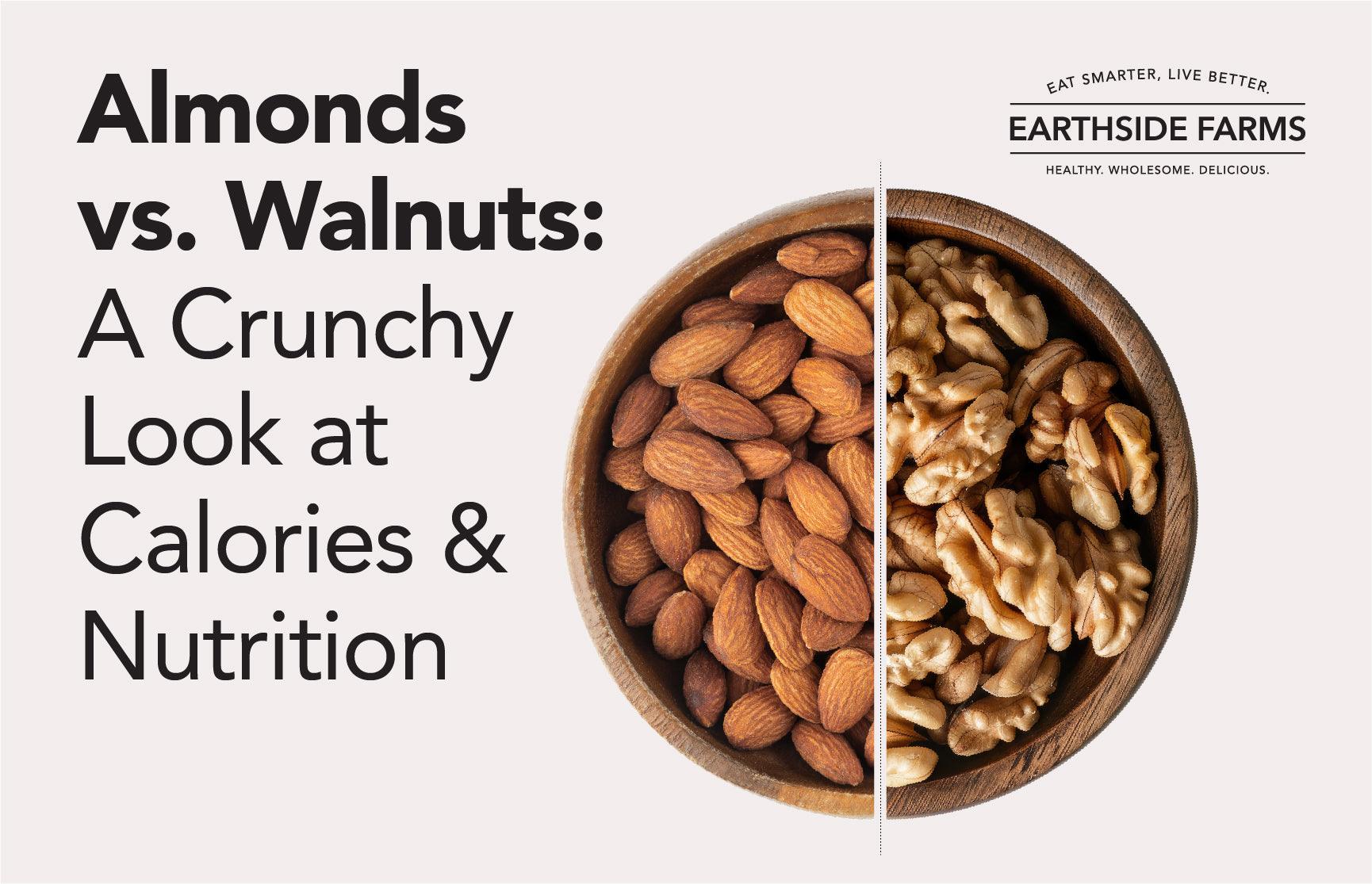 Walnuts vs Almonds - What's More Healthy? – Earthside Farms